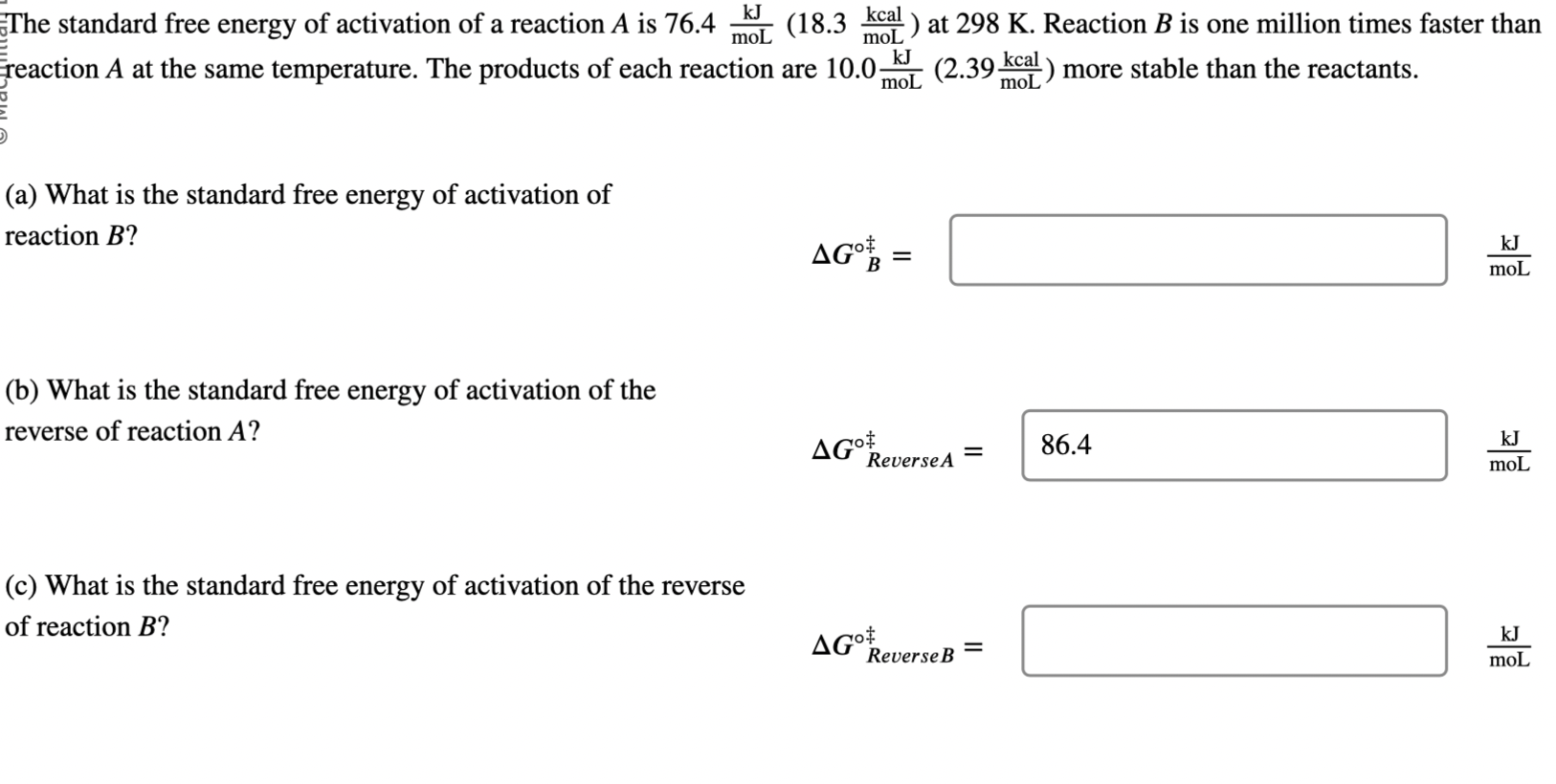 [Solved]: The standard free energy of activation of a reac