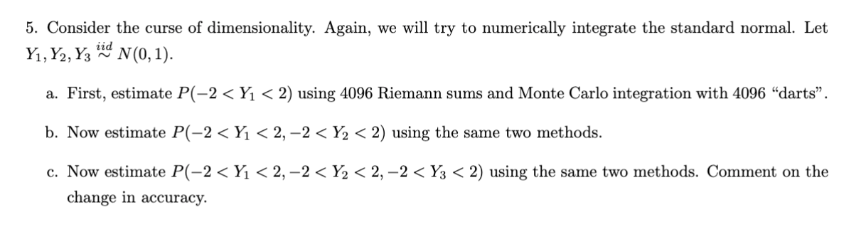 Solved 5. Consider the curse of dimensionality. Again, we | Chegg.com