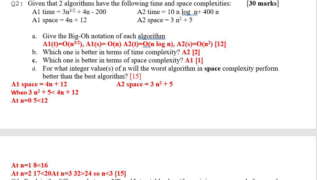 Solved Q2 Given That 2 Algorithms Have The Following Time 