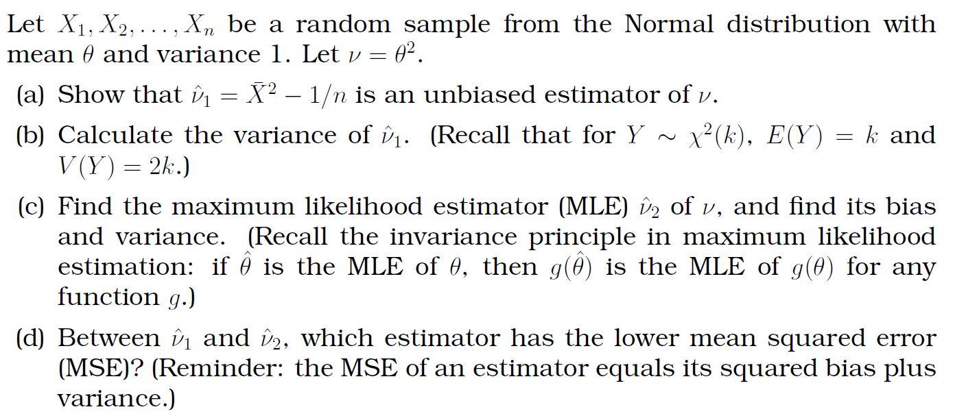 Solved Let X1, X2, ..., Xn be a random sample from the | Chegg.com