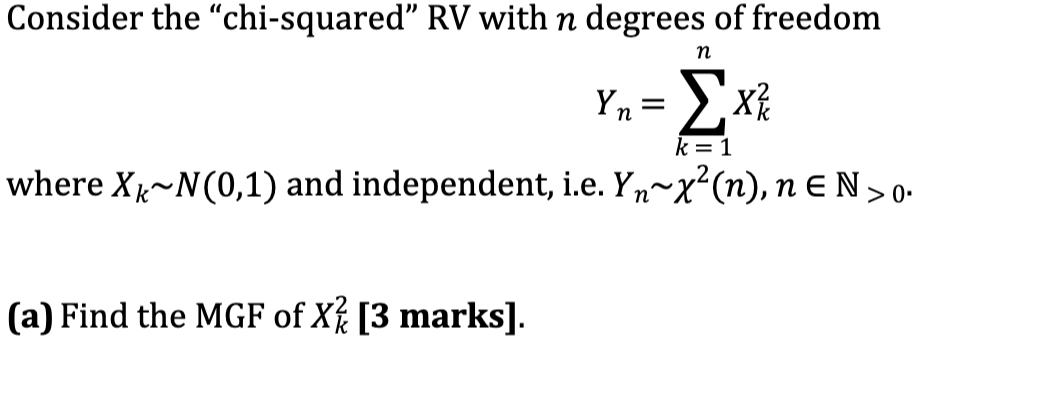 Solved Consider the “chi-squared” RV with n degrees of | Chegg.com