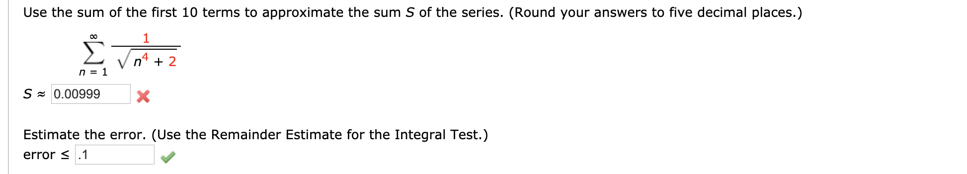 Solved Use the sum of the first 10 terms to approximate the | Chegg.com