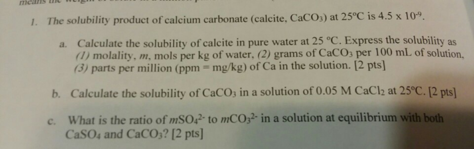 Solved means the I 1. The solubility product of calcium | Chegg.com