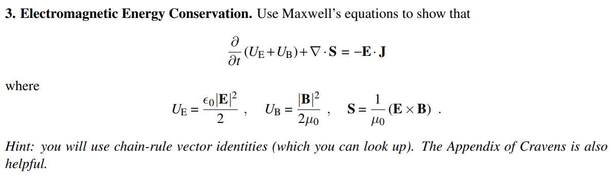 Solved Electromagnetic Energy Conservation. Use Maxwell's | Chegg.com