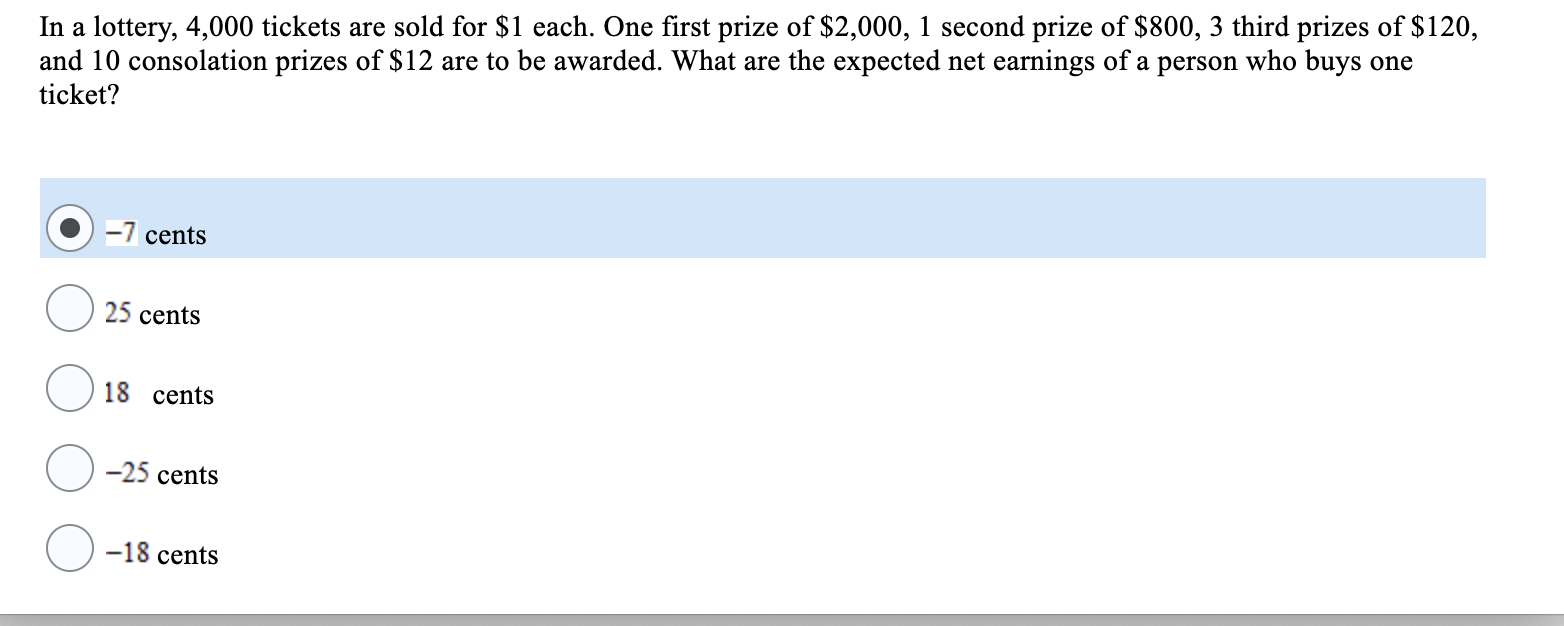 Solved In a lottery, 4,000 tickets are sold for $1 each. One | Chegg.com