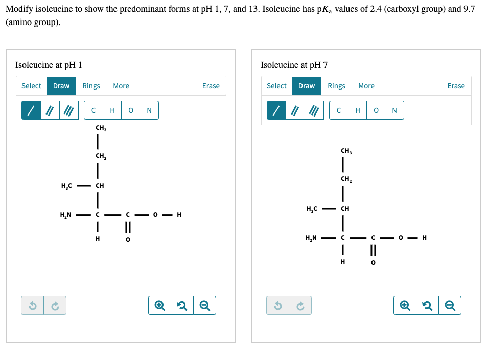 Solved Modify isoleucine to show the predominant forms at pH | Chegg.com