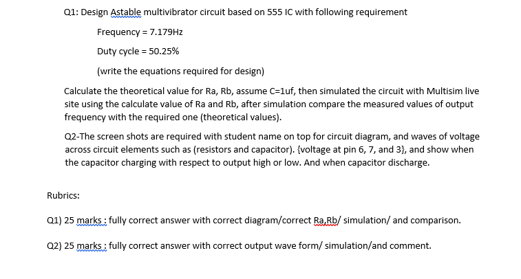 Solved Q1: Design Astable multivibrator circuit based on 555 | Chegg.com