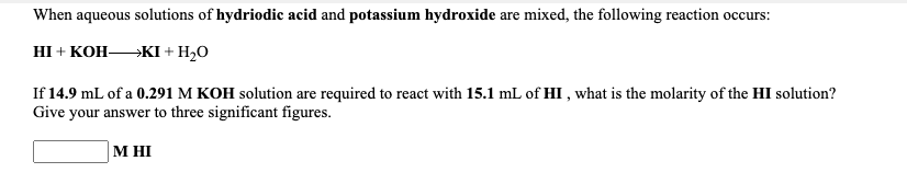Solved When aqueous solutions of hydriodic acid and | Chegg.com