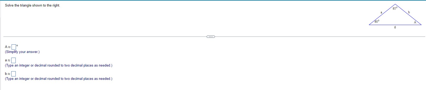 Solved Solve the triangle shown to the right. A≈ (Simplify | Chegg.com