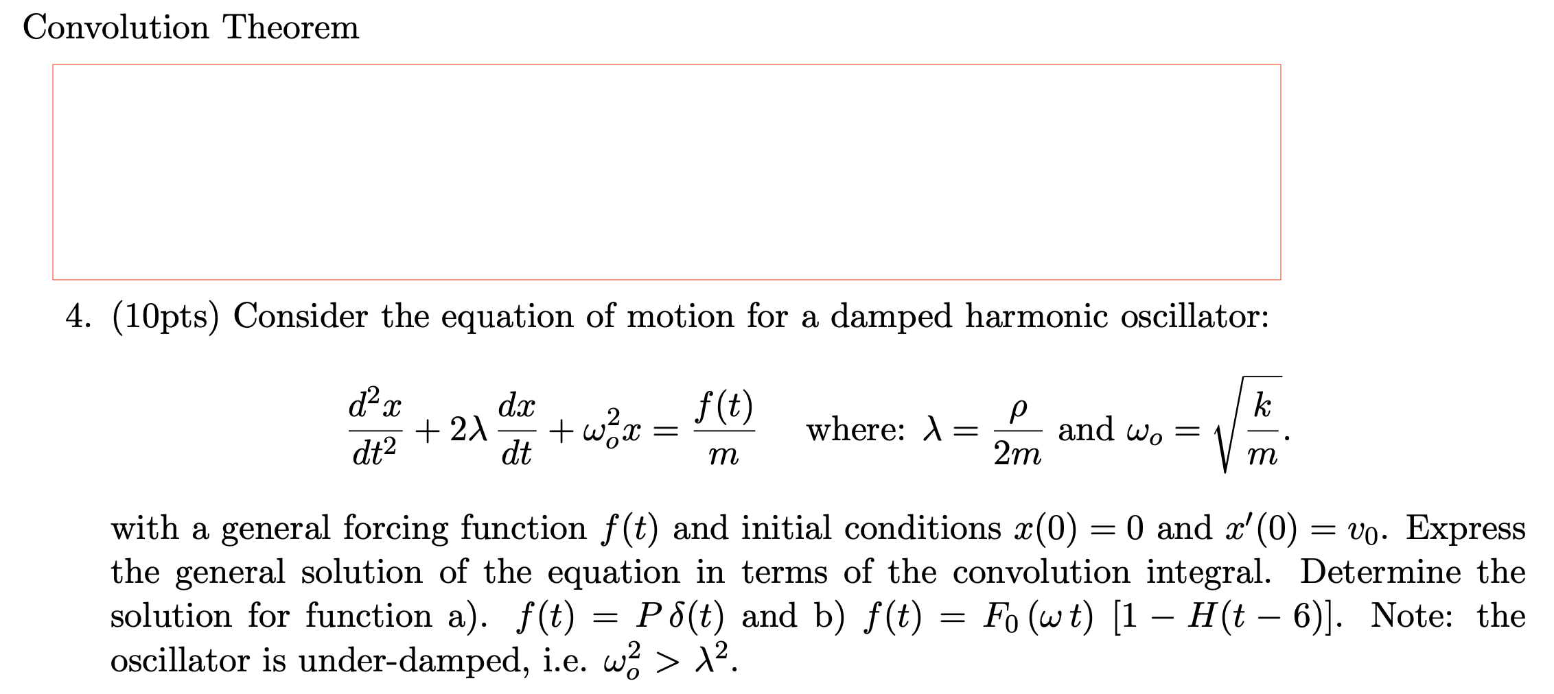 Convolution Theorem 4. (10pts) Consider the equation | Chegg.com
