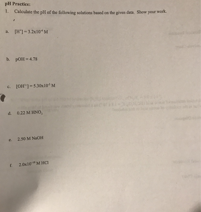 Solved pH Practice: 1. Calculate the pH of the following | Chegg.com