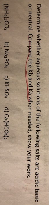 Solved Determine whether aqueous solutions of the following | Chegg.com