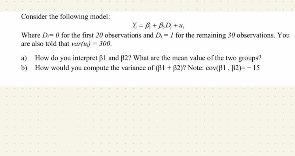Solved Consider the following model: Where Di 0 for the | Chegg.com