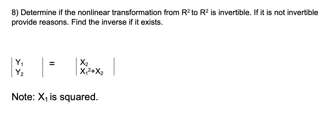 Solved 8) Determine if the nonlinear transformation from R2 | Chegg.com