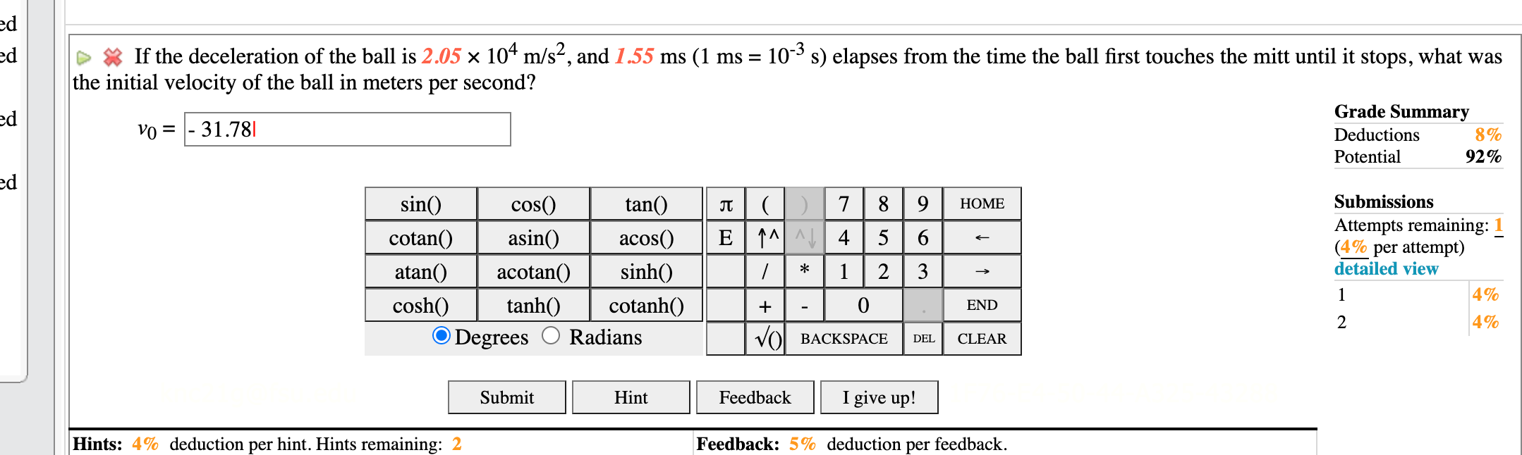 Solved If the deceleration of the ball is 2.05×104 m/s2, | Chegg.com