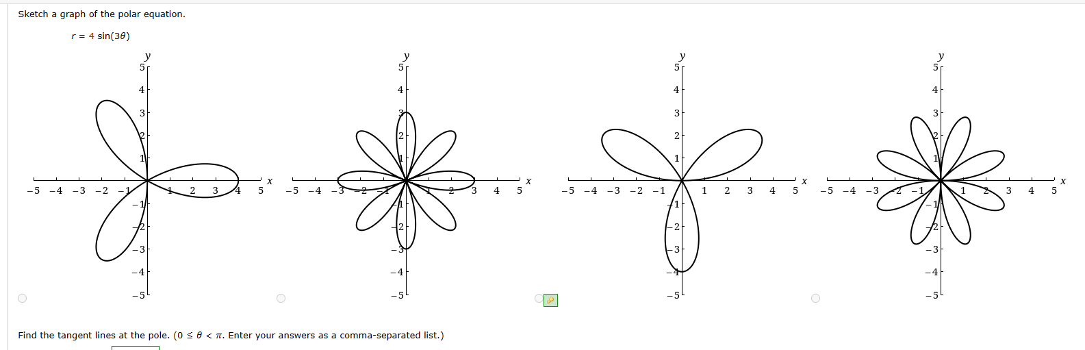 Solved Sketch a graph of the polar equation. r=4sin(3θ) Find | Chegg.com