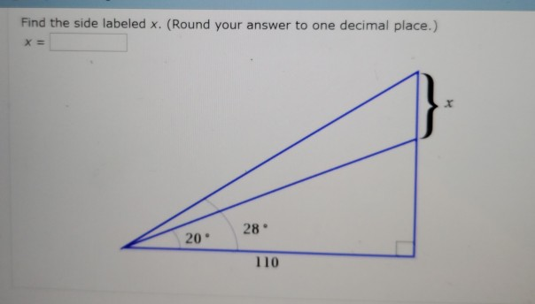 Solved Find the side labeled x. (Round your answer to one | Chegg.com