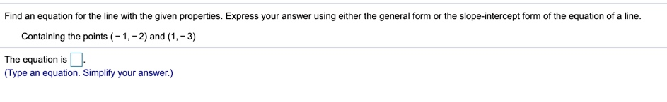 Solved Find an equation for the line with the given | Chegg.com