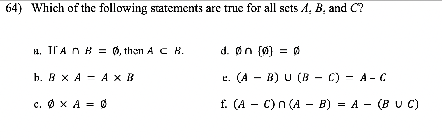 Solved 64) Which of the following statements are true for | Chegg.com