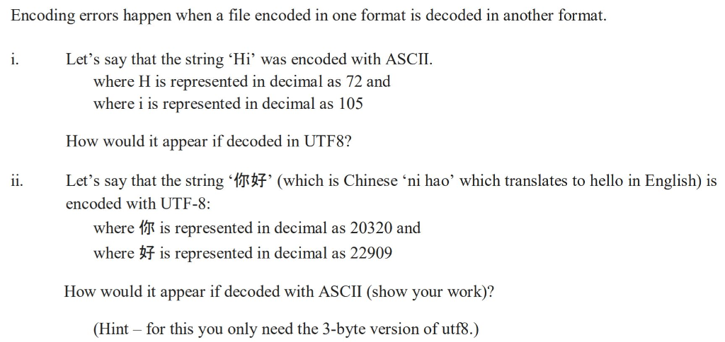 Solved Encoding errors happen when a file encoded in one | Chegg.com