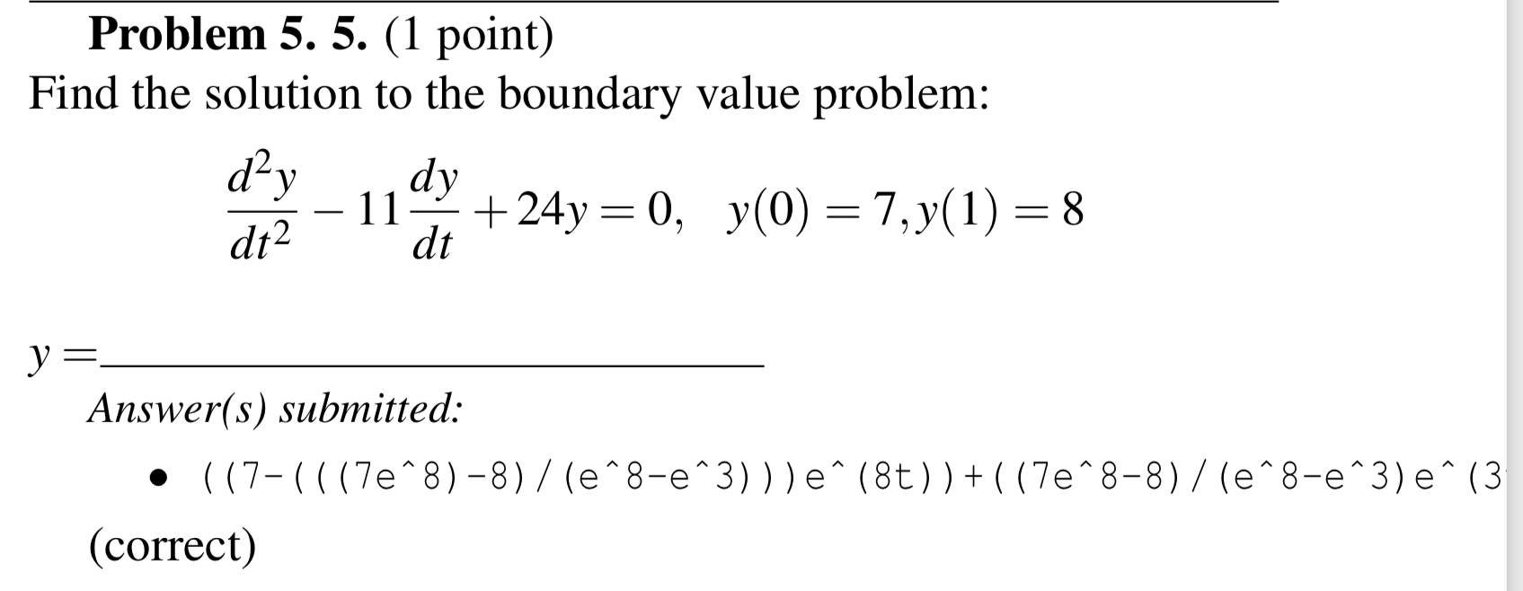 Solved Problem 5. 5. (1 point) Find the solution to the | Chegg.com