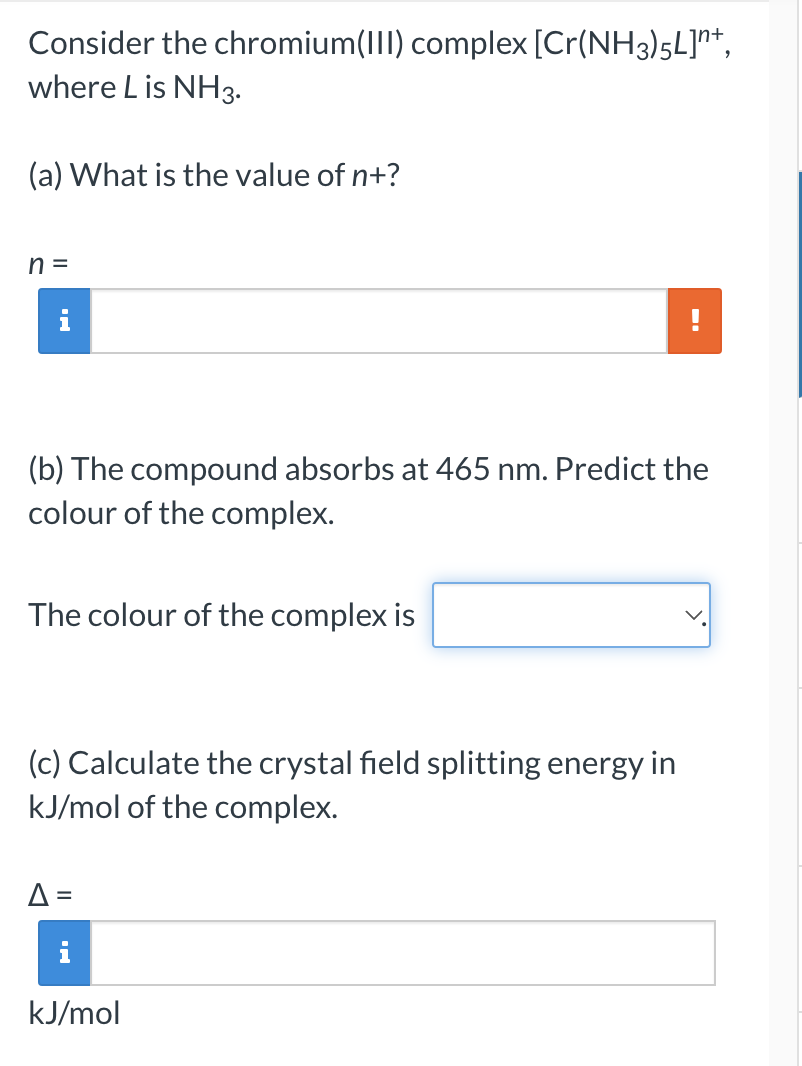 Solved Consider the chromium(III) complex [Cr(NH3)5 L]n+, | Chegg.com