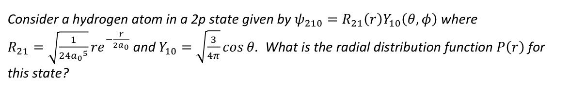 Solved Consider a hydrogen atom in a 2p state given by 4210 | Chegg.com