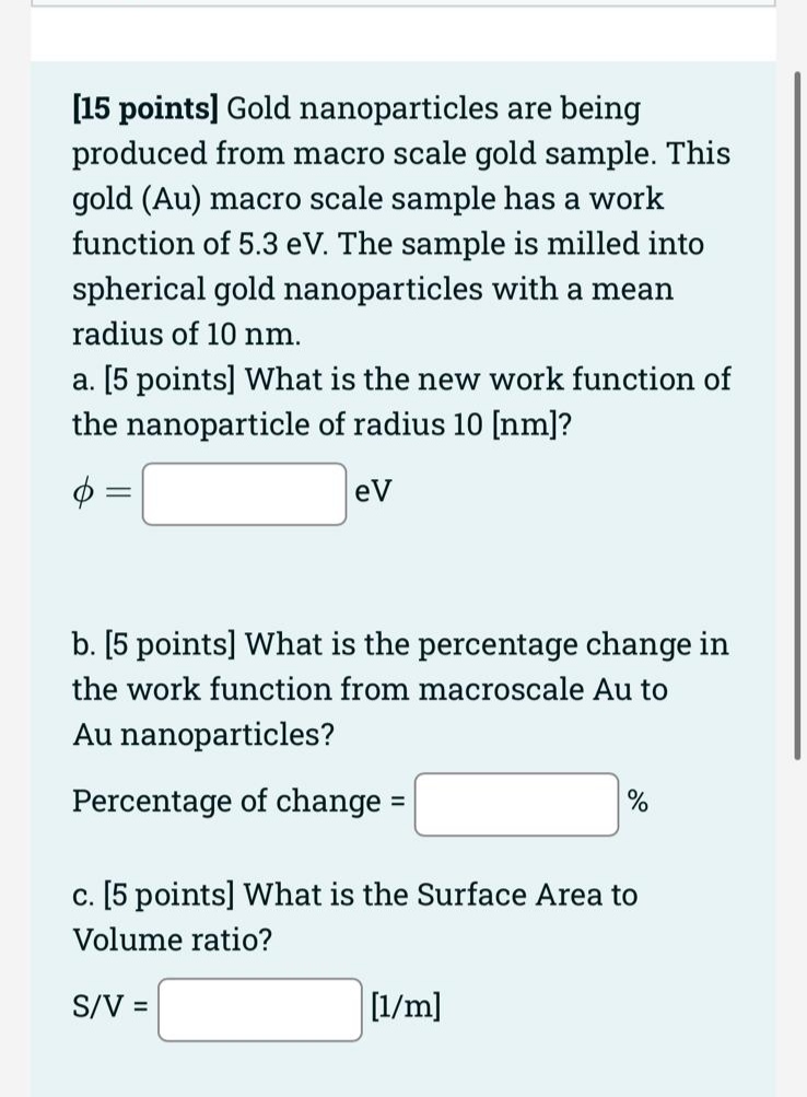 Solved [15 points] Gold nanoparticles are being produced | Chegg.com