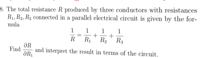 Solved 8. The total resistance R produced by three | Chegg.com