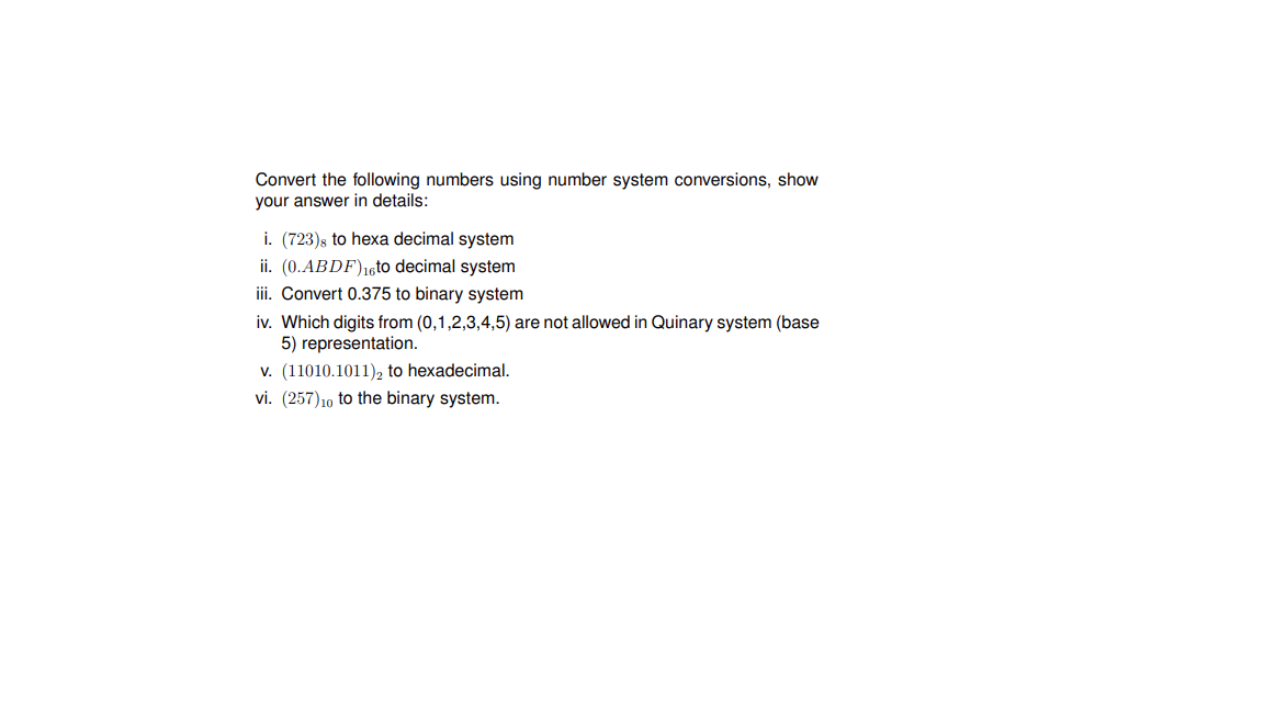 Solved Convert the following numbers using number system | Chegg.com