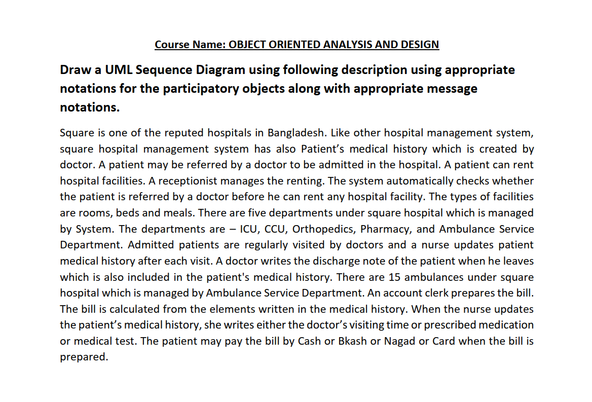 Solved Course Name: OBJECT ORIENTED ANALYSIS AND DESIGN Draw | Chegg.com