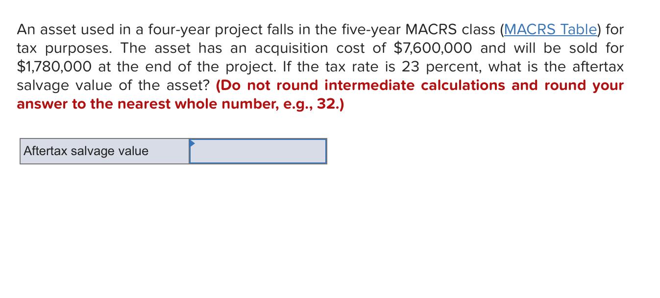 Solved An asset used in a four-year project falls in the | Chegg.com