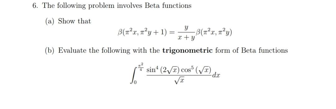 Solved 6. The following problem involves Beta functions (a) | Chegg.com