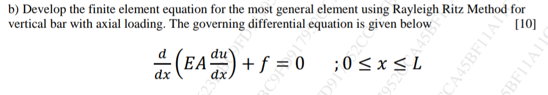 Solved b) ﻿Develop the finite element equation for the most | Chegg.com