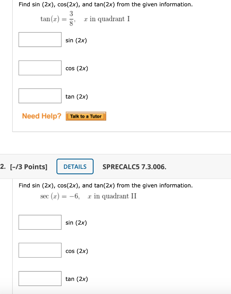 Solved Find sin (2x), cos(2x), and tan(2x) from the given | Chegg.com