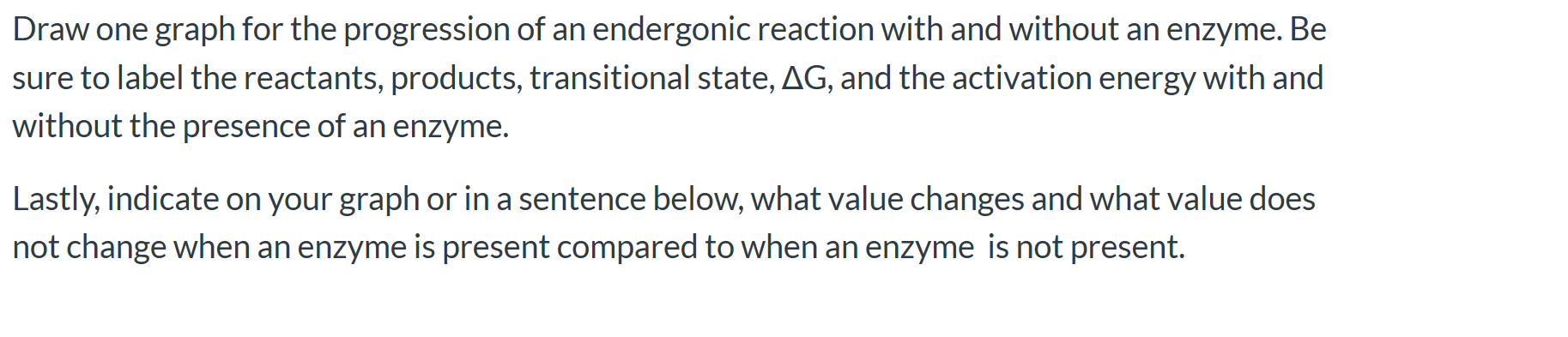 Solved Draw one graph for the progression of an endergonic | Chegg.com