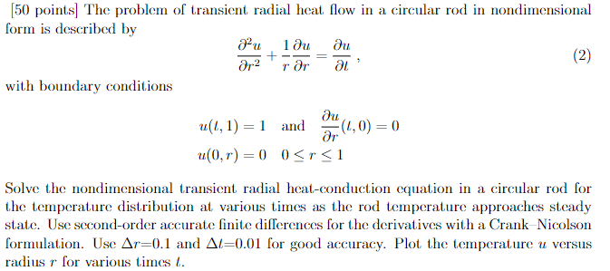 Solved [50 points] The problem of transient radial heat flow | Chegg.com