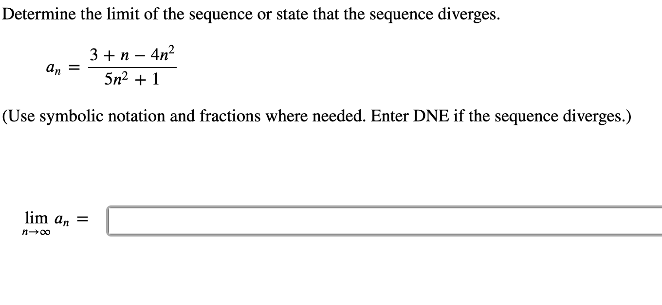 Solved Determine the limit of the sequence or state that the | Chegg.com