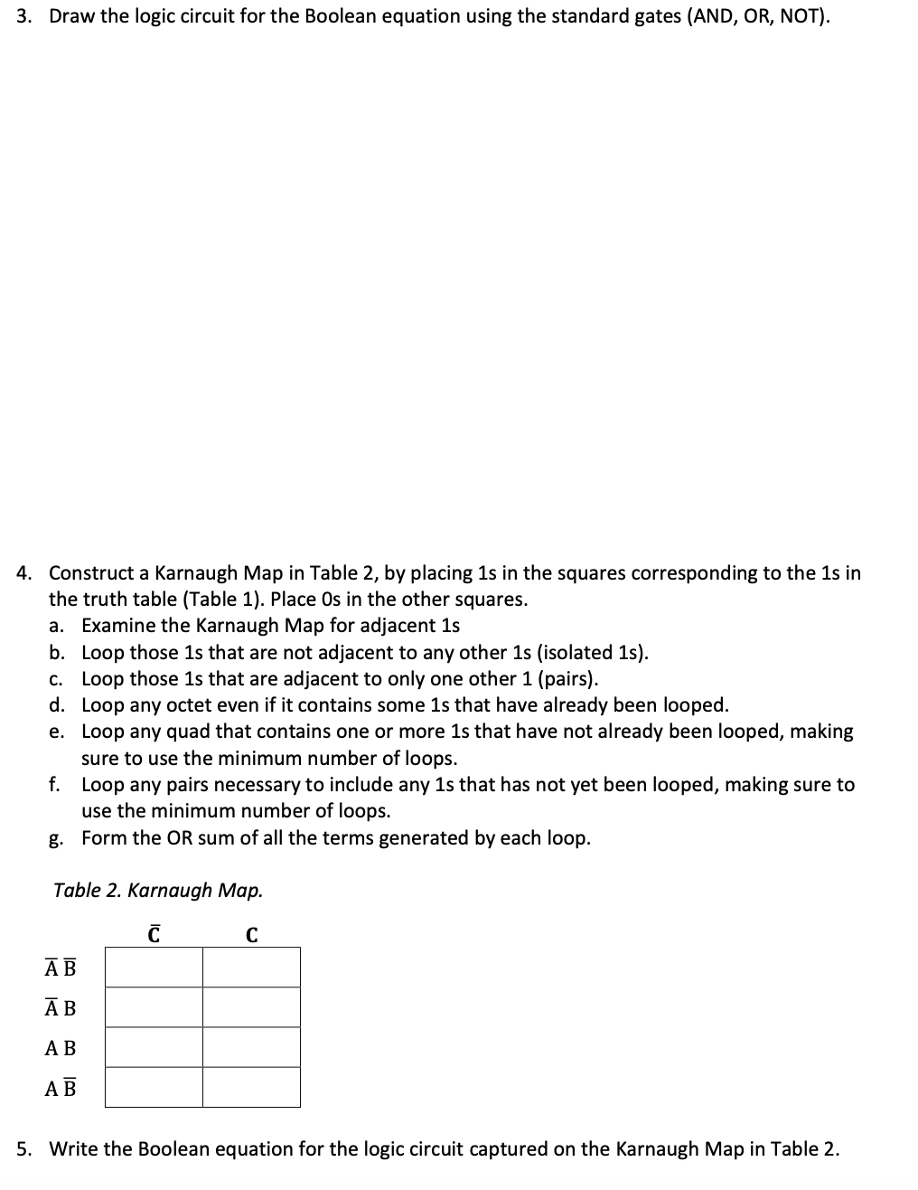 Solved Objective Solve a logic problem using a Karnaugh Map | Chegg.com