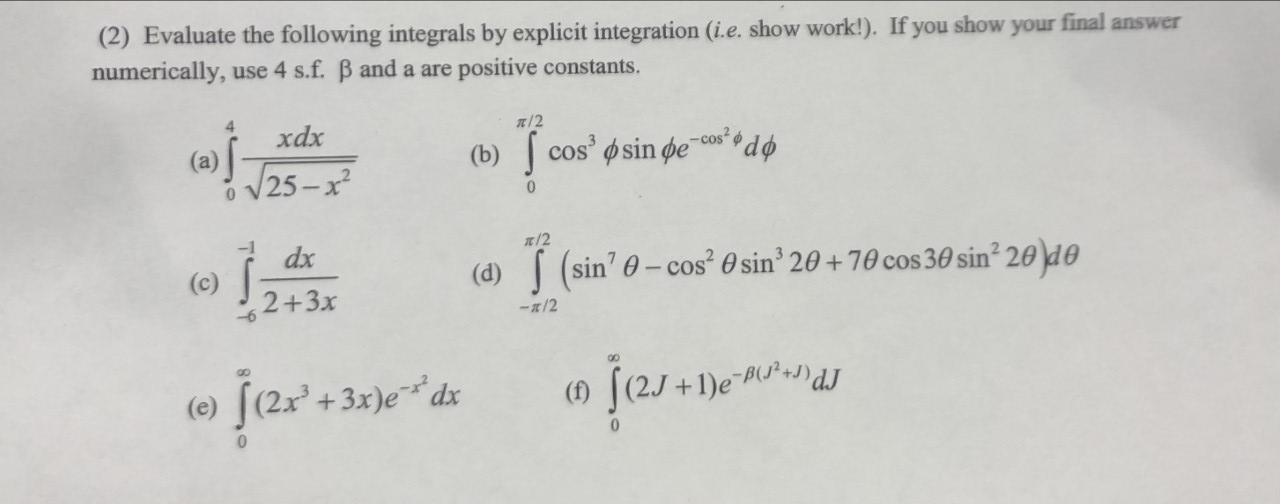 Solved (2) Evaluate the following integrals by explicit | Chegg.com