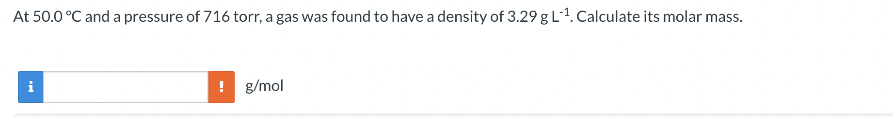 Solved At 50.0°C ﻿and a pressure of 716 ﻿torr, a gas was | Chegg.com
