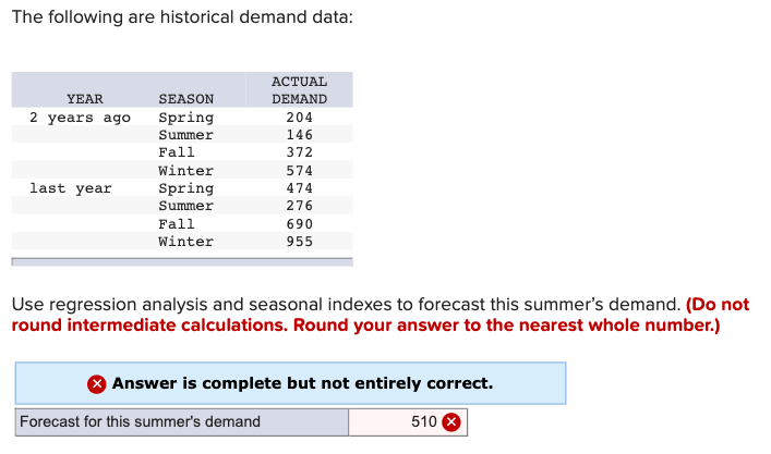Solved Use regression analysis and seasonal indexes to | Chegg.com Solved Use regression analysis and seasonal indexes to | Chegg.com