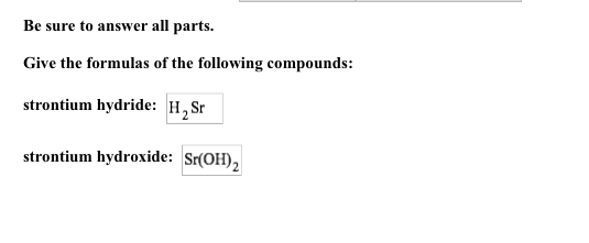 Solved Be sure to answer all parts. Give the formulas of the | Chegg.com