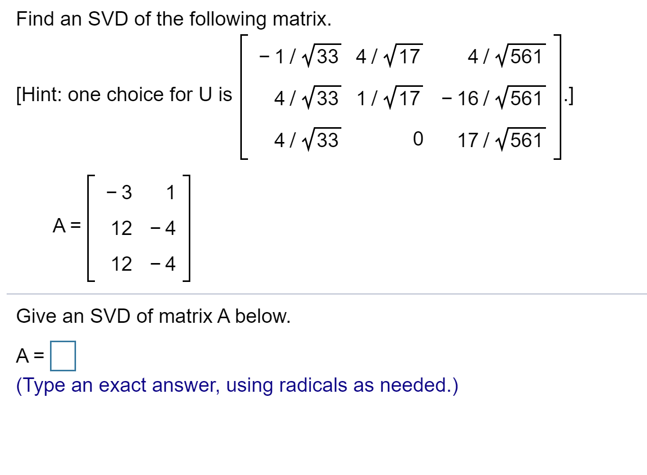Solved Find An Svd Of The Following Matrix 1 133 4 117