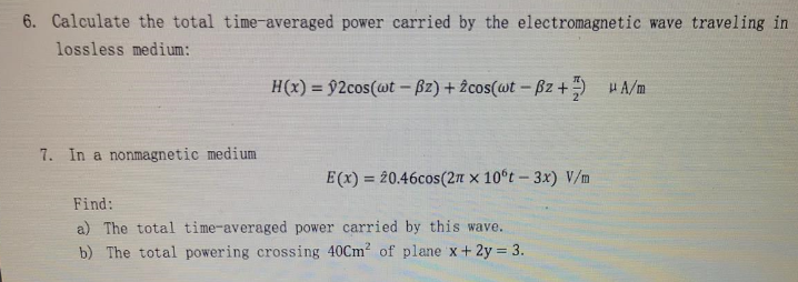 Solved 6. Calculate the total time-averaged power carried by | Chegg.com