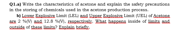 Solved Q1.a) Write the characteristics of acetone and | Chegg.com