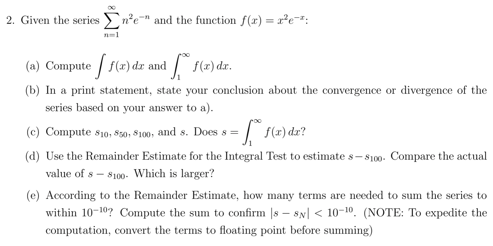 Solved 2. Given the series ∑n=1∞n2e−n and the function | Chegg.com