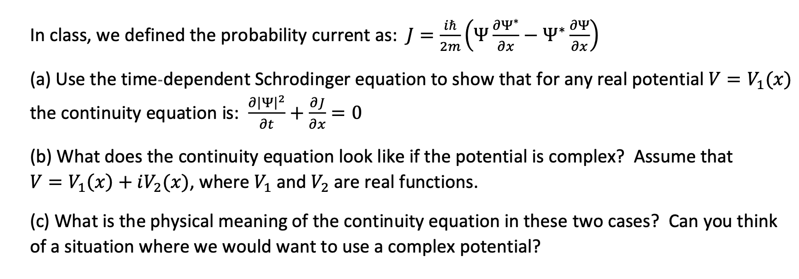Solved ay In class, we defined the probability current as: ) | Chegg.com
