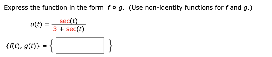 Solved Express the function in the form fog. (Use | Chegg.com