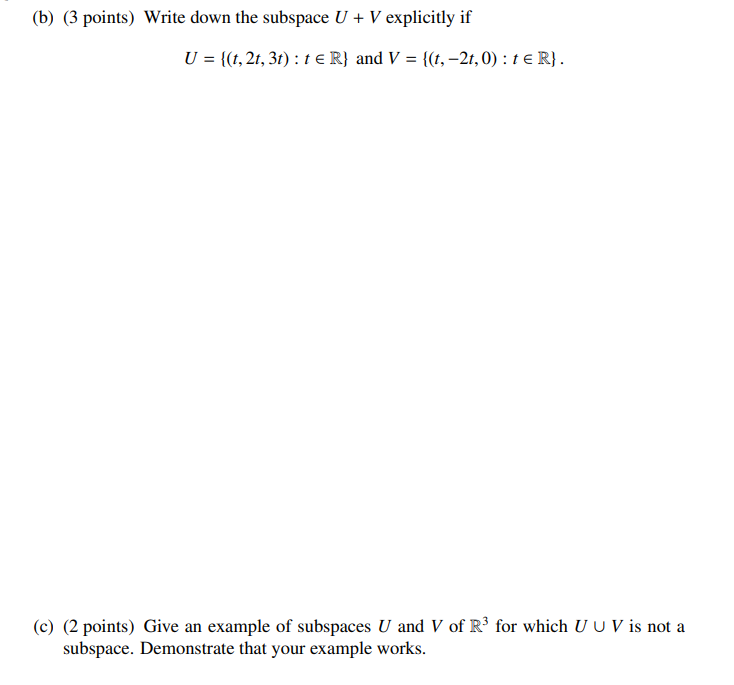 Solved 5. Suppose that U and V are both subspaces of Rn. (a) | Chegg.com